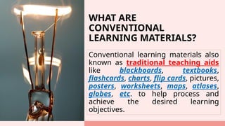 PPT - GROUP 7.DIGITAL And CONVENTIONAL Learning Materials To Enhance ...