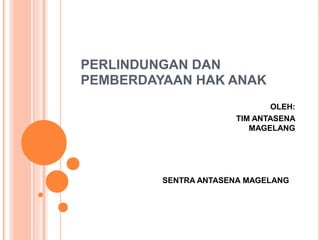 PPT HAK ANAK MENURUT UU PERLINDUNGAN ANAK | PPTX