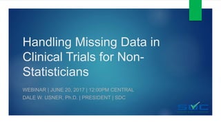 Handling of Missing Data in Clinical Trials for Non-Statisticians | PPT