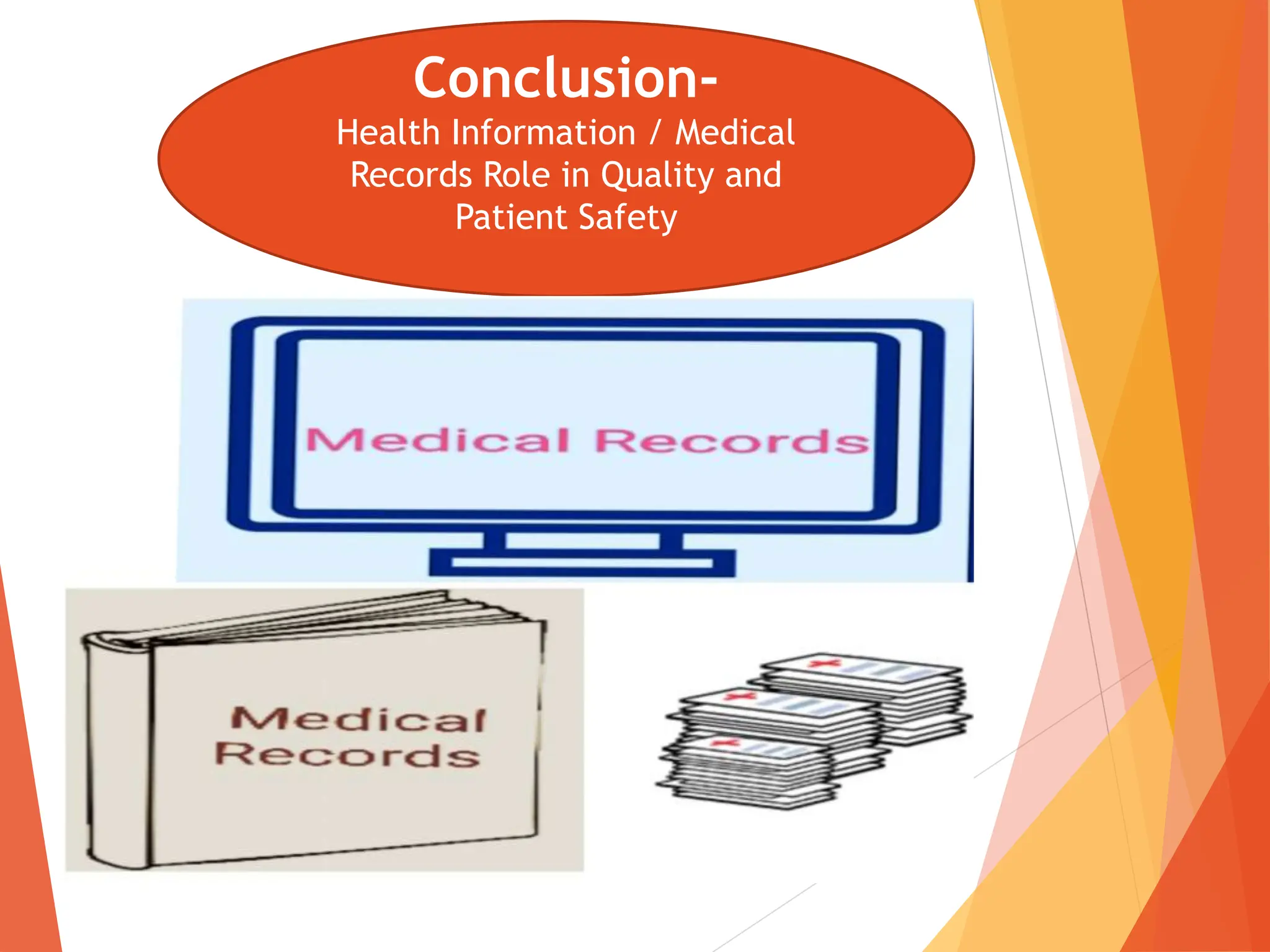 PPT-Health Information Medical Records Role in Quality and Patient ...