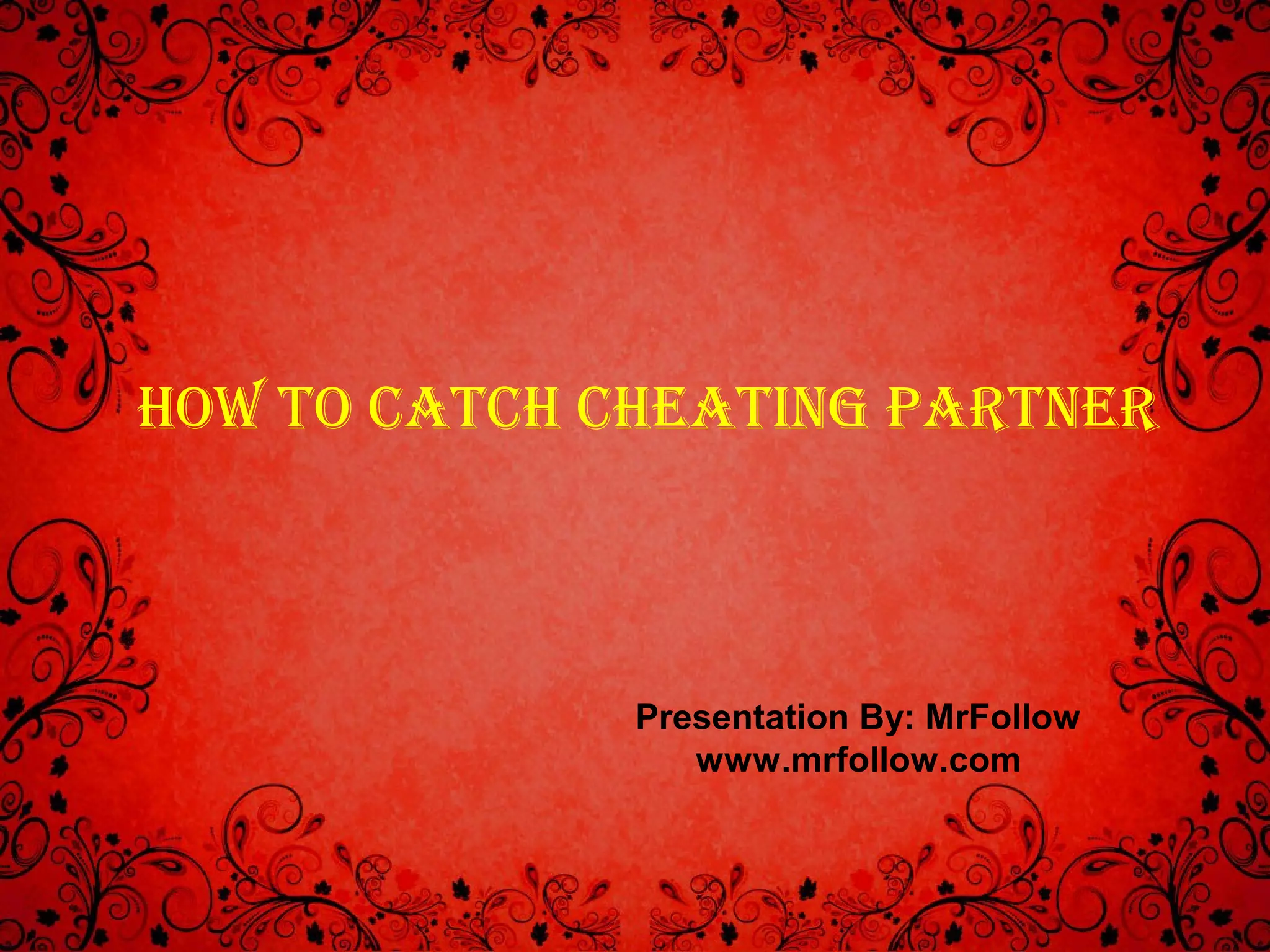 How To catch Cheating Partner | PPT