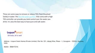 How to Remove or Reduce TDS (Total Dissolved Solids) in Water | PPTX ...