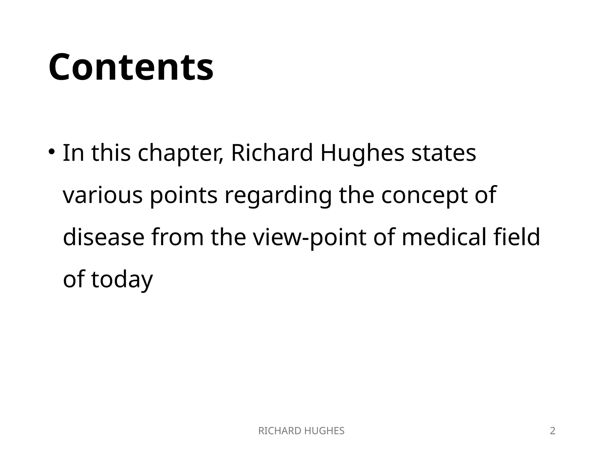 RICHARD HUGHES-LECTURE IV-KNOWLEDGE OF DISEASE | PPTX