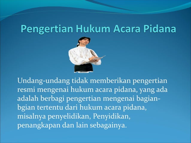 PPT MATERI KULIAH HUKUM ACARA PIDANA | PPT