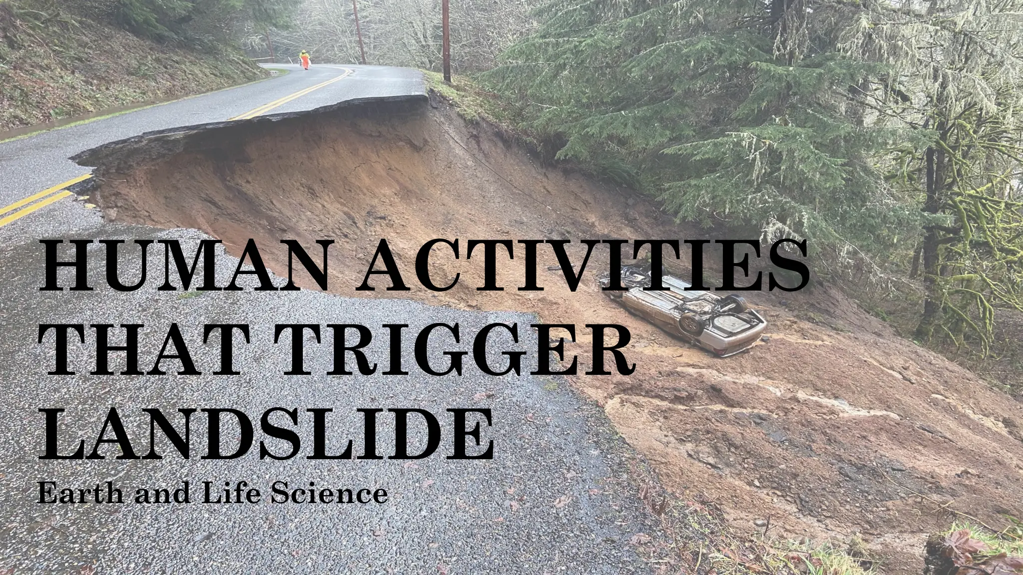 PPT - Human activities that can trigger landslide.pptx