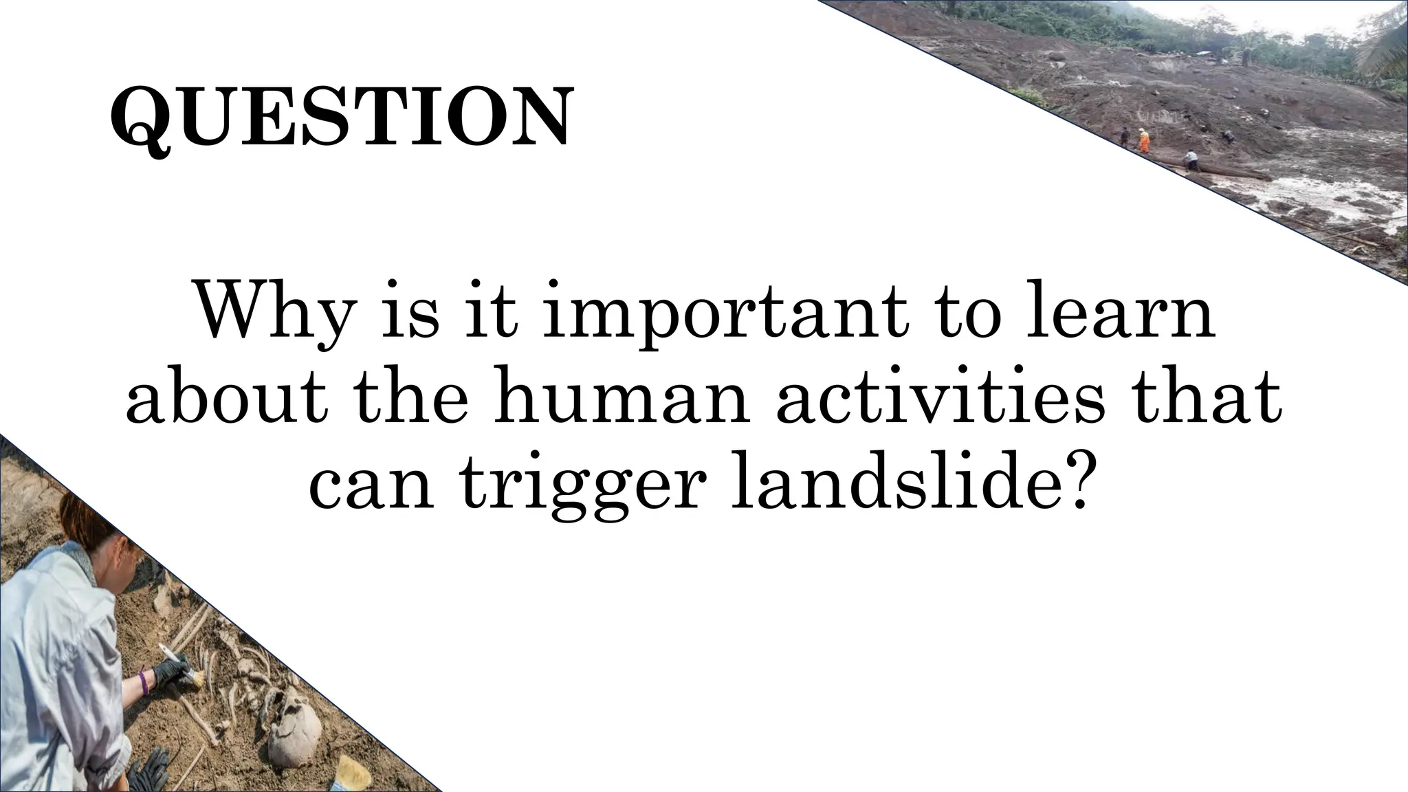 PPT - Human activities that can trigger landslide.pptx