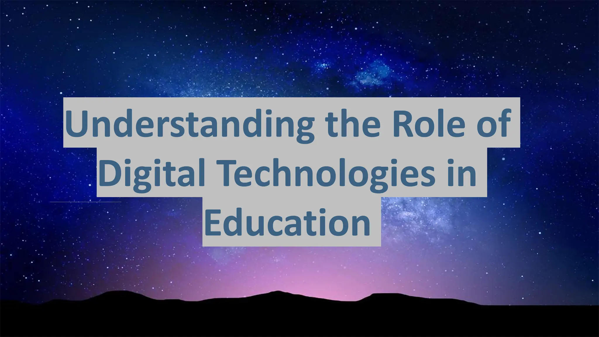 Understanding the role of digital technologies in education | PPTX
