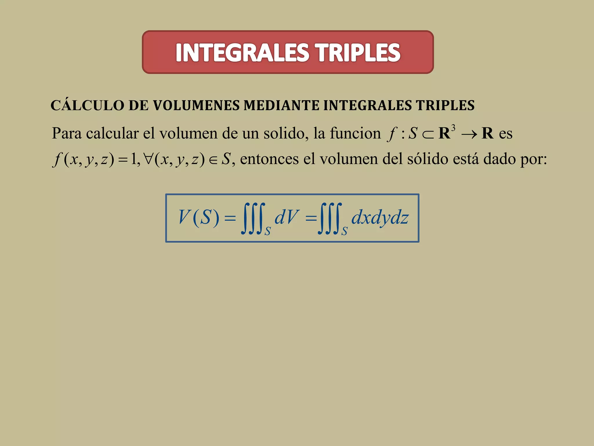 Ppt integrales triples | PPTX | Physics | Science