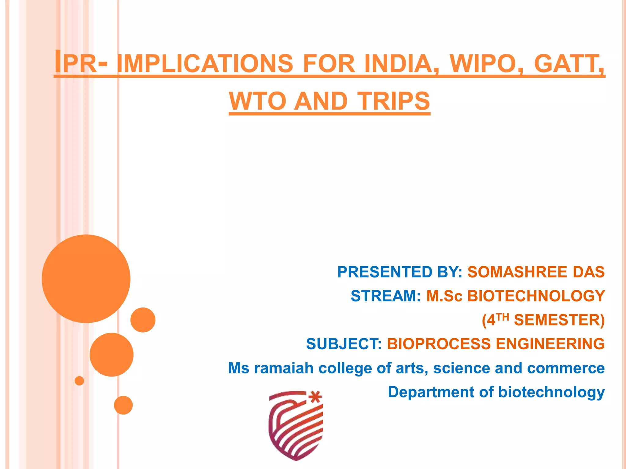 IPR-implications for India, WTO, WIPO, GATT, TRIPS | PPTX
