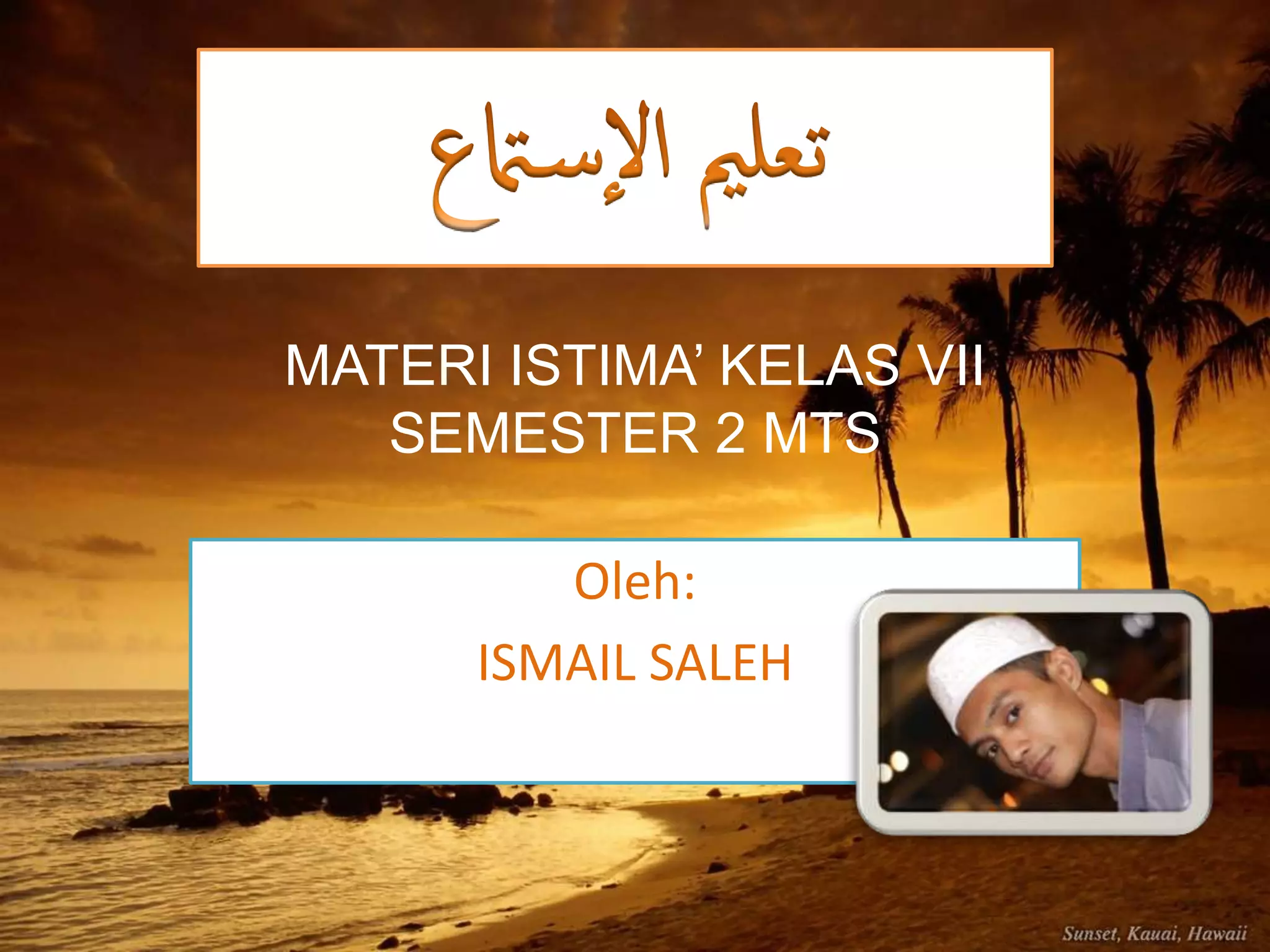 Pengertian Al-Istima (Mendengarkan Kalimat bahasa Arab) | PPTX