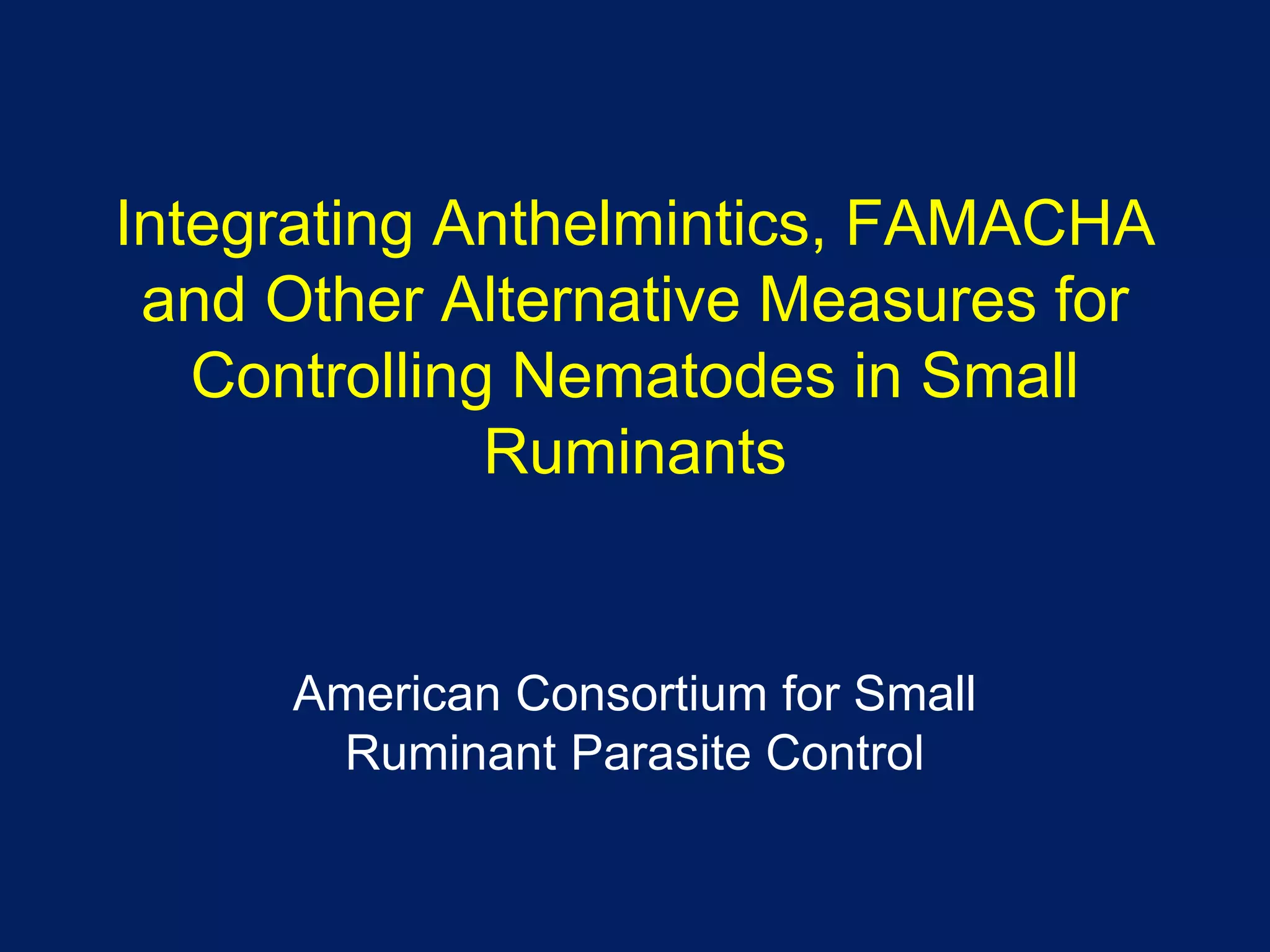 Integrating Anthelmintics, FAMACHA and Other Alternative Measures for ...