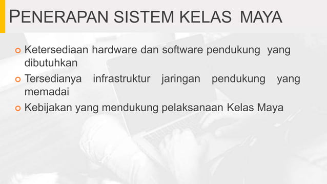 Ppt kelas maya | PPT