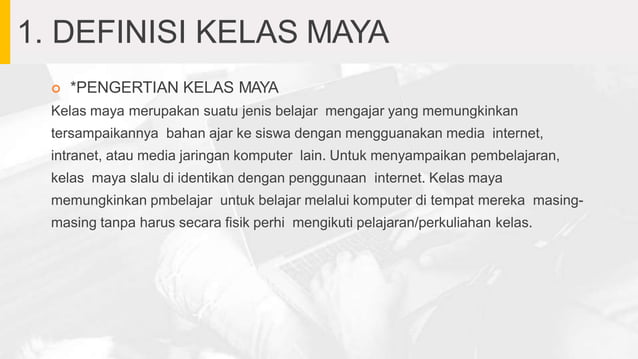 Ppt kelas maya | PPT