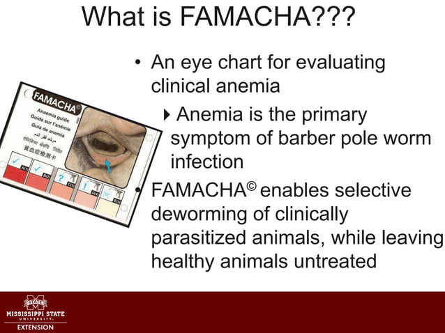 FAMACHA For the Control of Barber Pole Worm (Haemonchus contortus) in ...