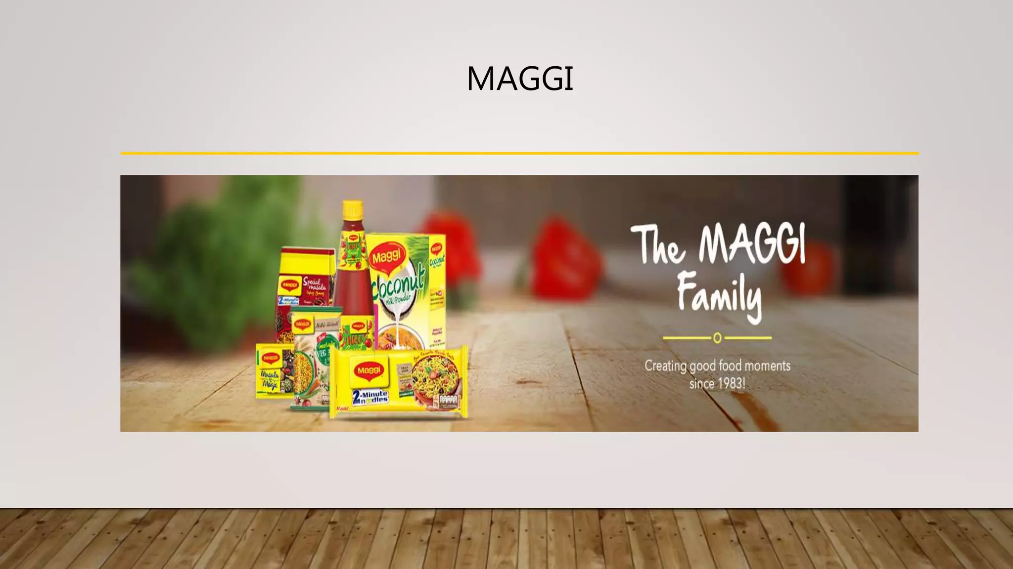 PPT- MAGGI | PPTX
