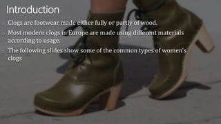 Common Types of Women's Clogs in Europe | PPT