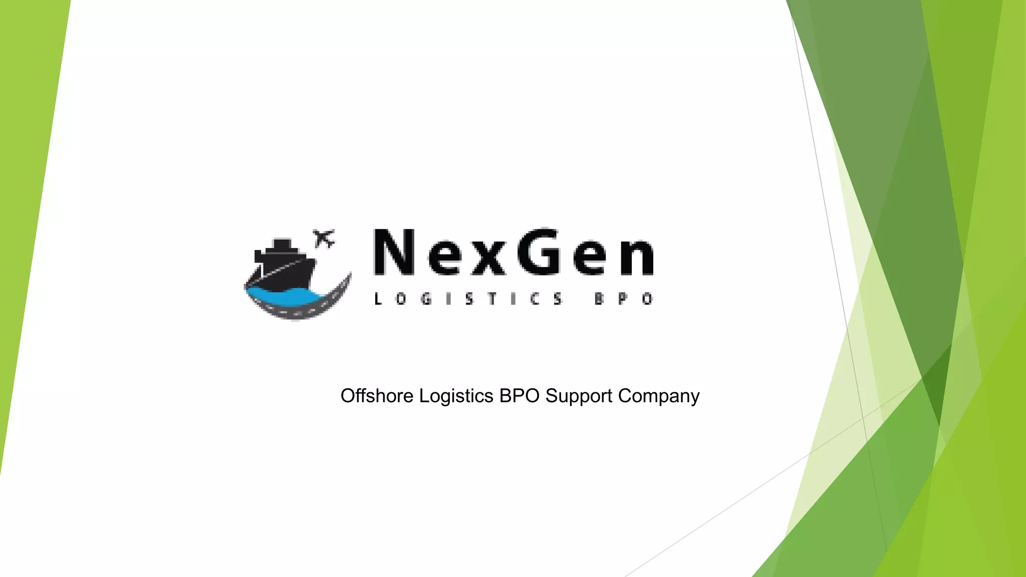 NexGen Logistics BPO | PPT