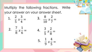 MULTIPLICATION OF FRACTIONS USING MODELS PPT-MATHEMATICS-5-Q1-W5.pptx