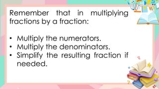 MULTIPLICATION OF FRACTIONS USING MODELS PPT-MATHEMATICS-5-Q1-W5.pptx