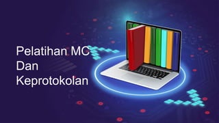 PPT-MC dan etiket tentang-Keprotokolan.pdf