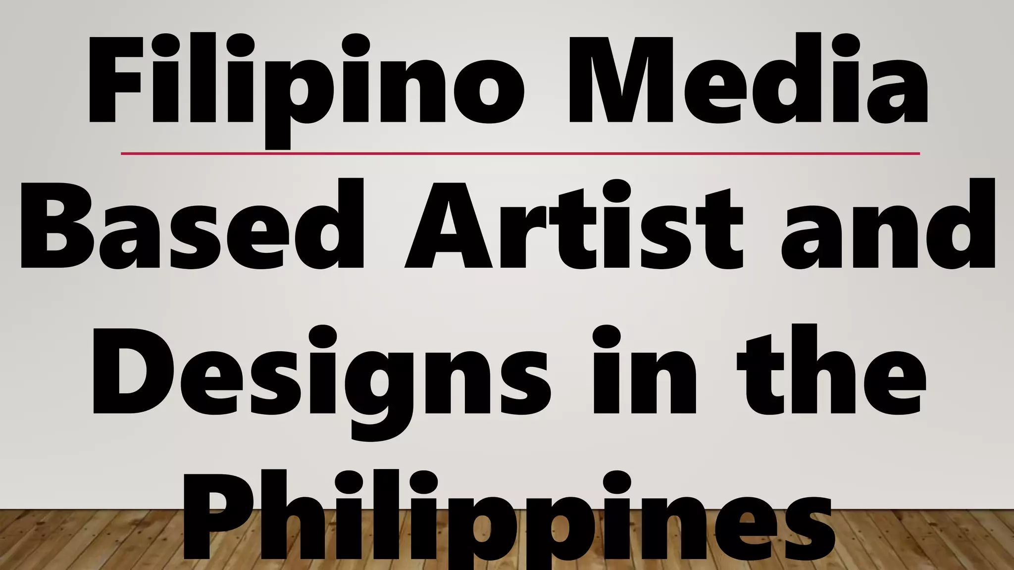 PPT-media-based-arts-and-design-in-the-Philippines.pptx