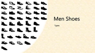Men Shoes - Types | PPTX