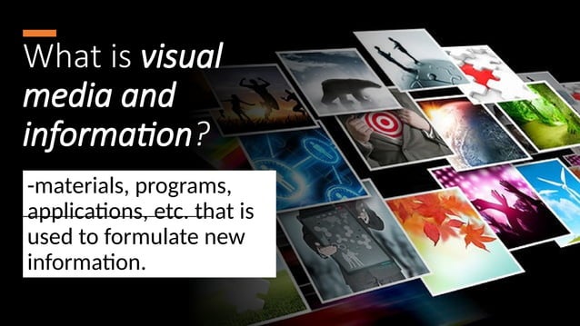 PPT - MIL - VISUAL MEDIA AND INFORMATION.pptx
