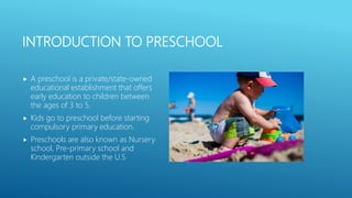 Everything That You Should Know About Preschools | PPT