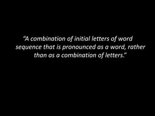 Abbreviation: Initialism and Acronym | PPTX