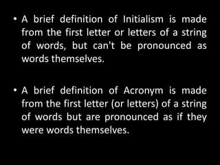 Abbreviation: Initialism and Acronym