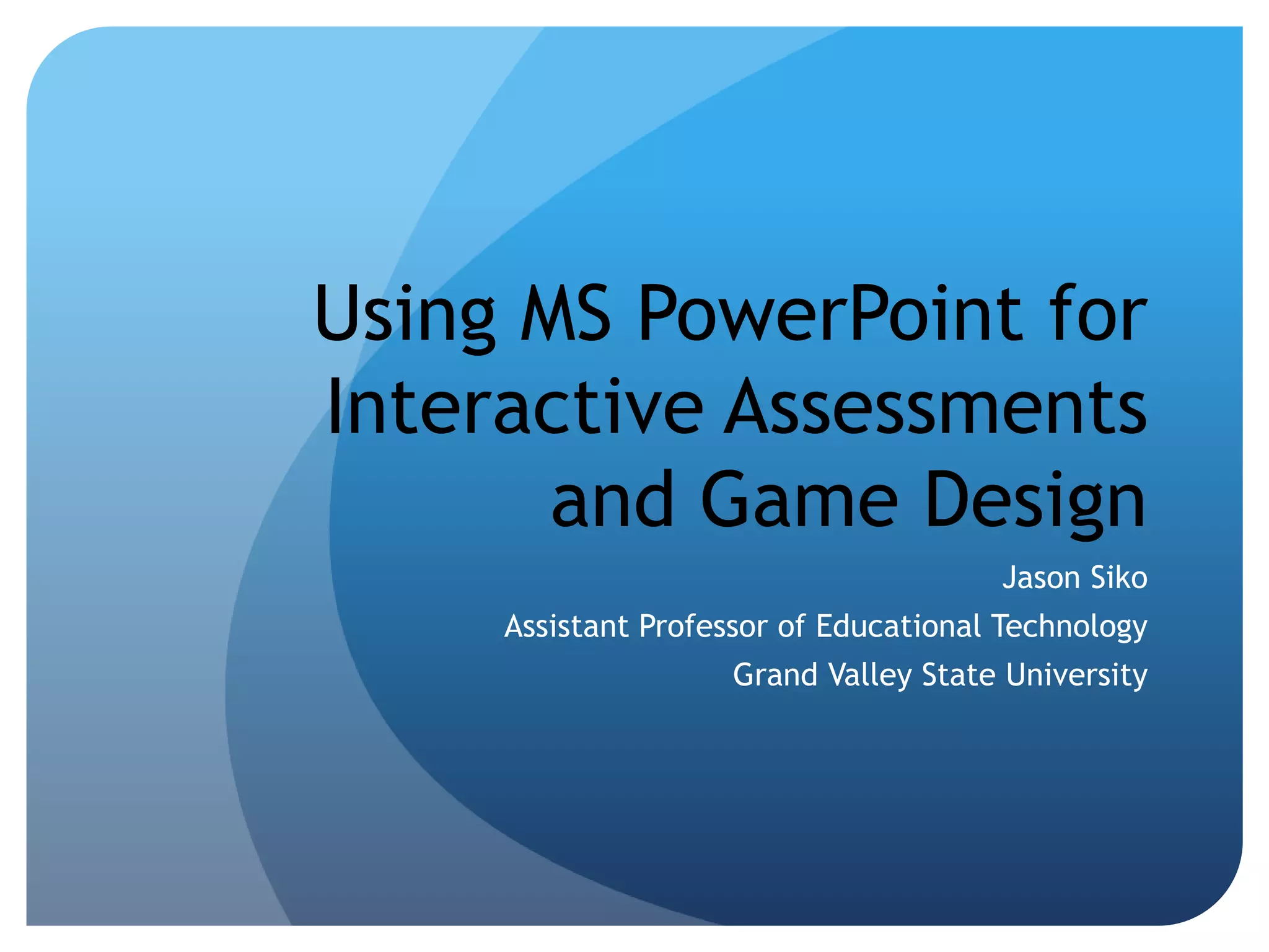 PowerPoint for Formative Assessment and Game Design | PPTX