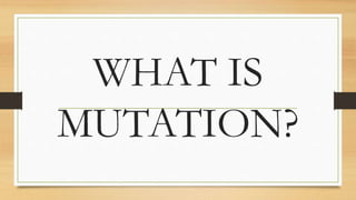 This is lesson about Mutation in science 10 | PPTX | Genetics | Science