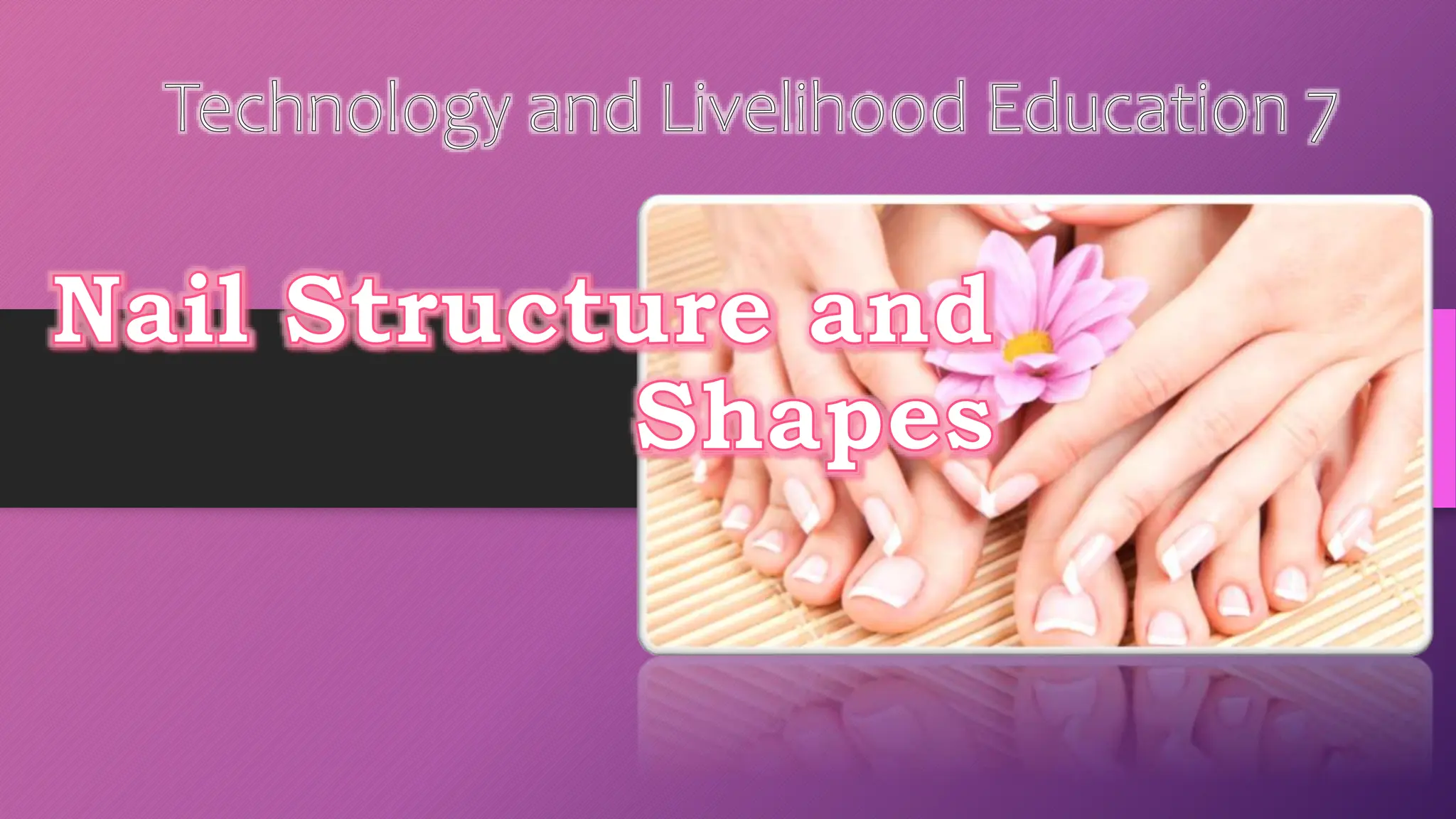 PPT-Nail-Structure-and-Shapes.pptx