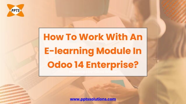 Odoo 14 - eLearning Module In Odoo 14 Enterprise | PPTX