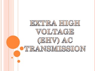 ppt-of-ehv-ac-transmission-pdf.pptx
