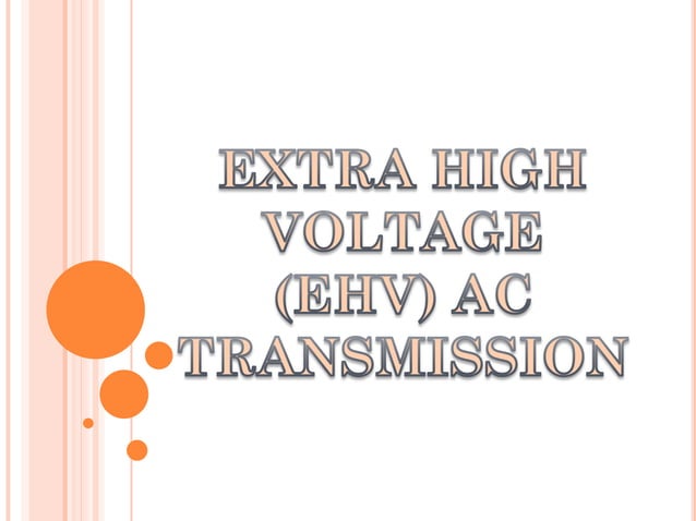 ppt-of-ehv-ac-transmission-pdf.pdf and dc | PDF | Power and Energy Industry | Industries