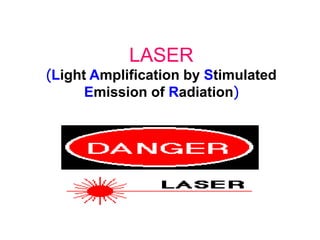 Light Ampliation by stimulated Emission of Laser | PPT
