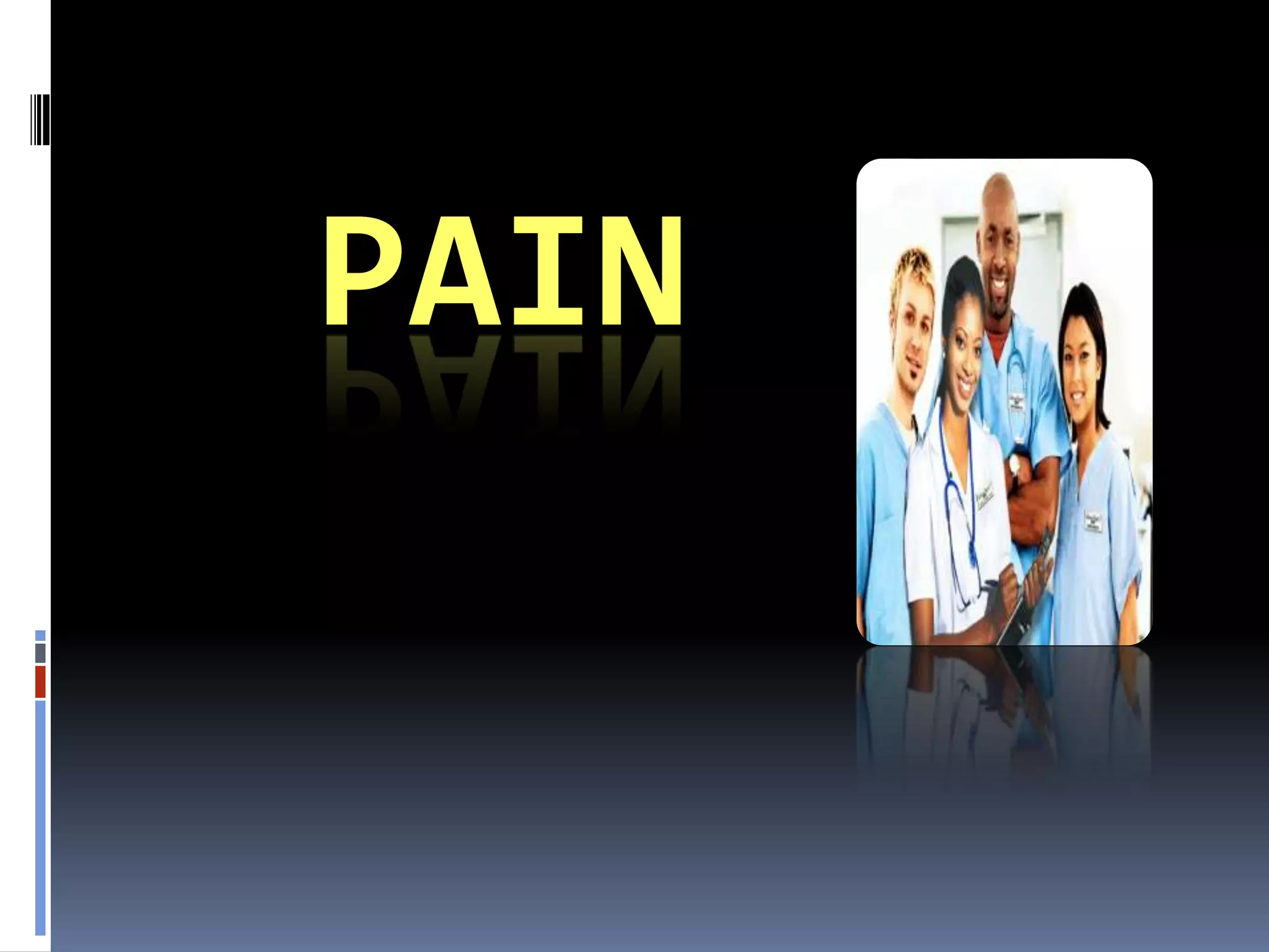 Ppt. pain | PPTX