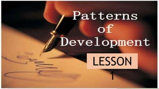 PPT-PATTERNS-OF-DEVELOPMENT-for-students-notes.pptx