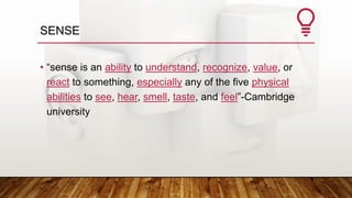 Human has more than 5 senses? what is the "Sixth sense". | PPTX