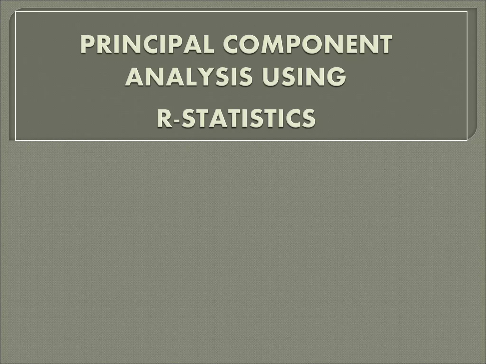 Pricipal Component Analysis Using R | PPT