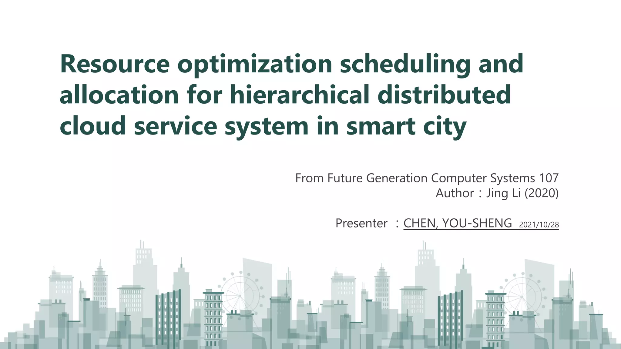 Paper Sharing Resource Optimization Scheduling And Allocation For Hierarchical Distributed Cloud