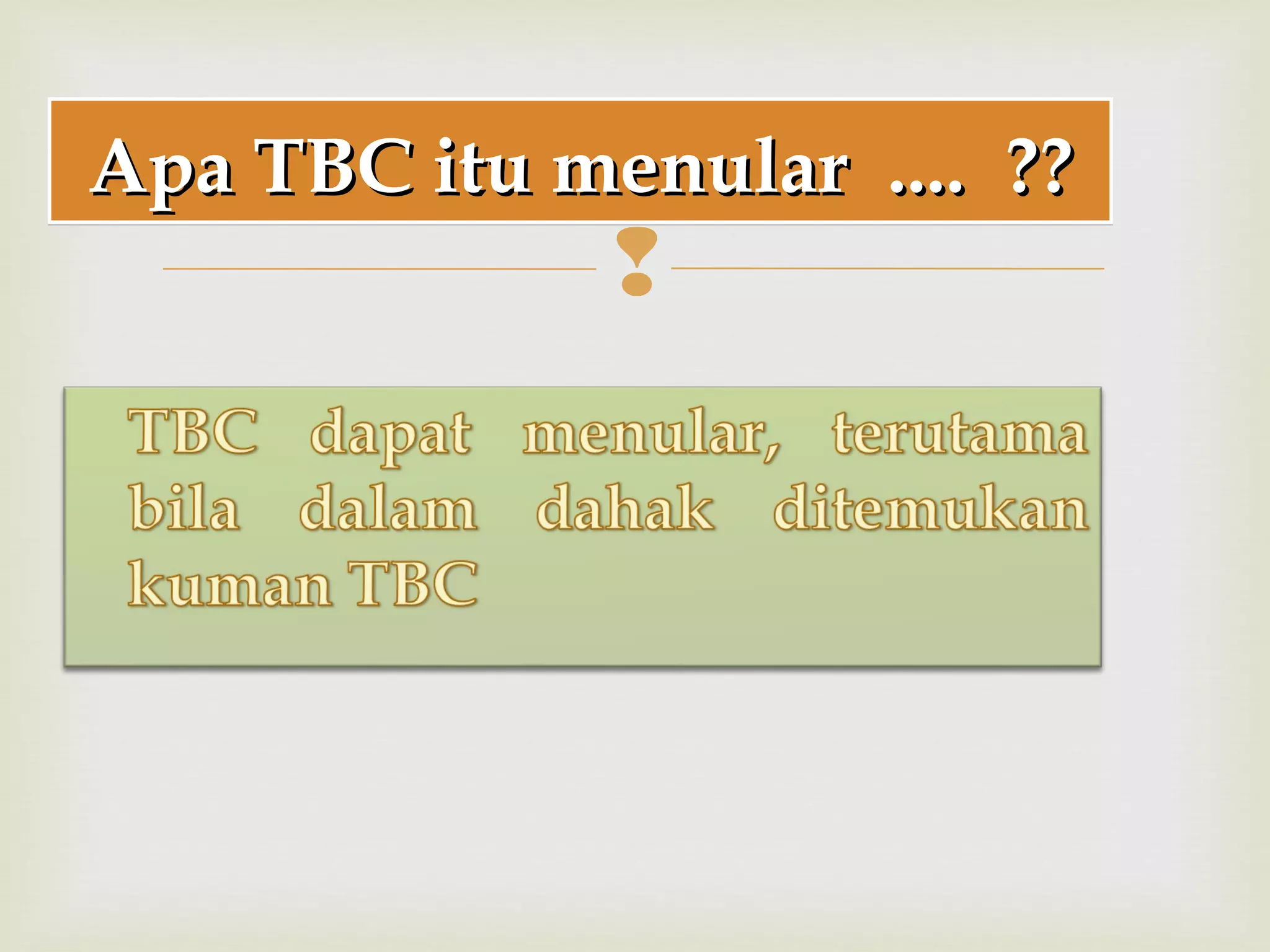 Ppt penyuluhan-tbc | PPT