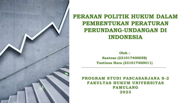 PPT - Peranan Politik Hukum dalam Pembentukan Peraturan Perundang ...