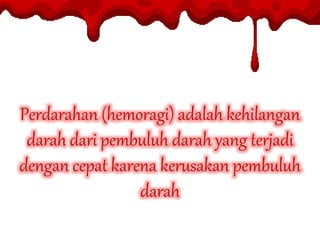 PPT Perdarahan (Hemoragi) | PPT