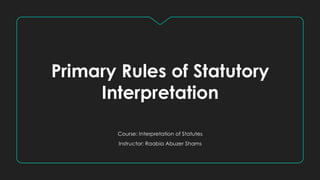 PPT - Primary Rules of Interpretation (1).pdf