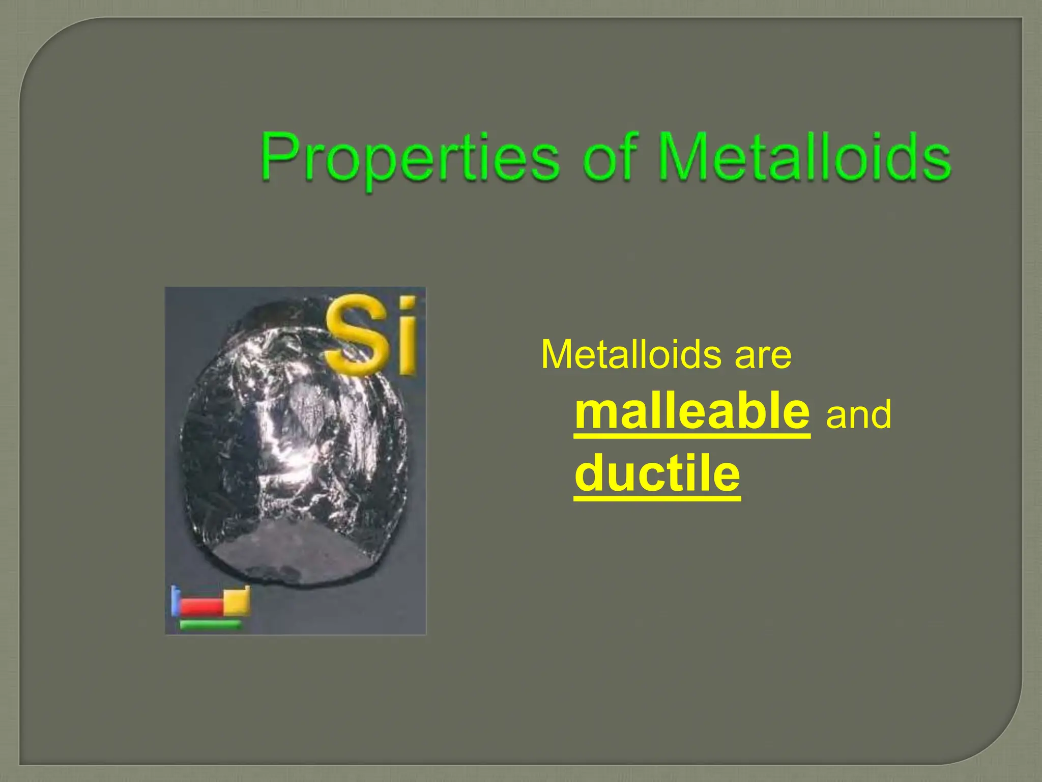 Presentation - Properties of Metals Non-Metals Metalloids.ppt