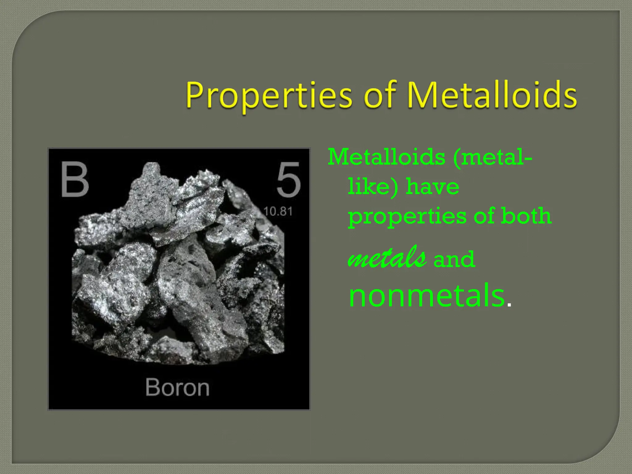 PPT - Properties of Metals Non-Metals Metalloids.ppt