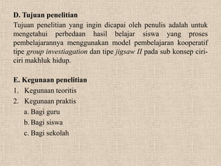 MODEL PEMBELAJARAN KOOPERATIF TIPE GROUP INVESTIGATION DAN JIGSAW II | PPT