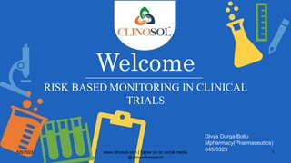 Risk Based Monitoring in Clinical Trials. | PPTX